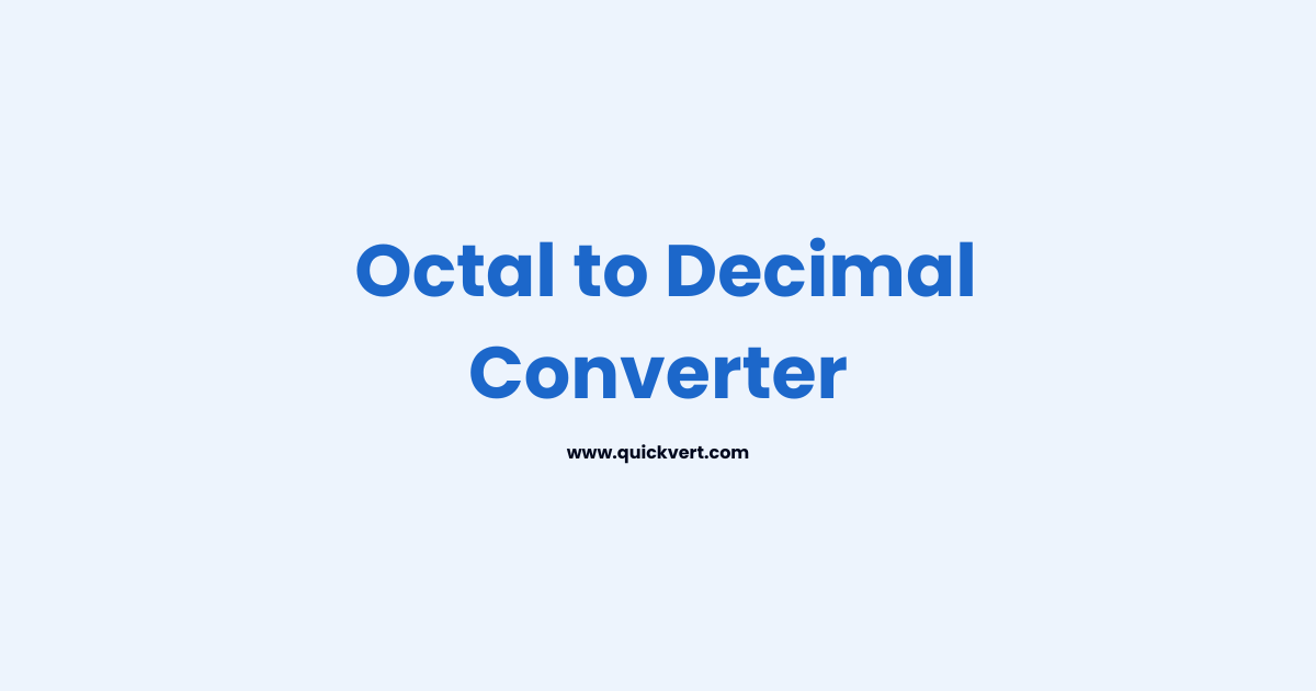Octal to Decimal Converter | QuickVert